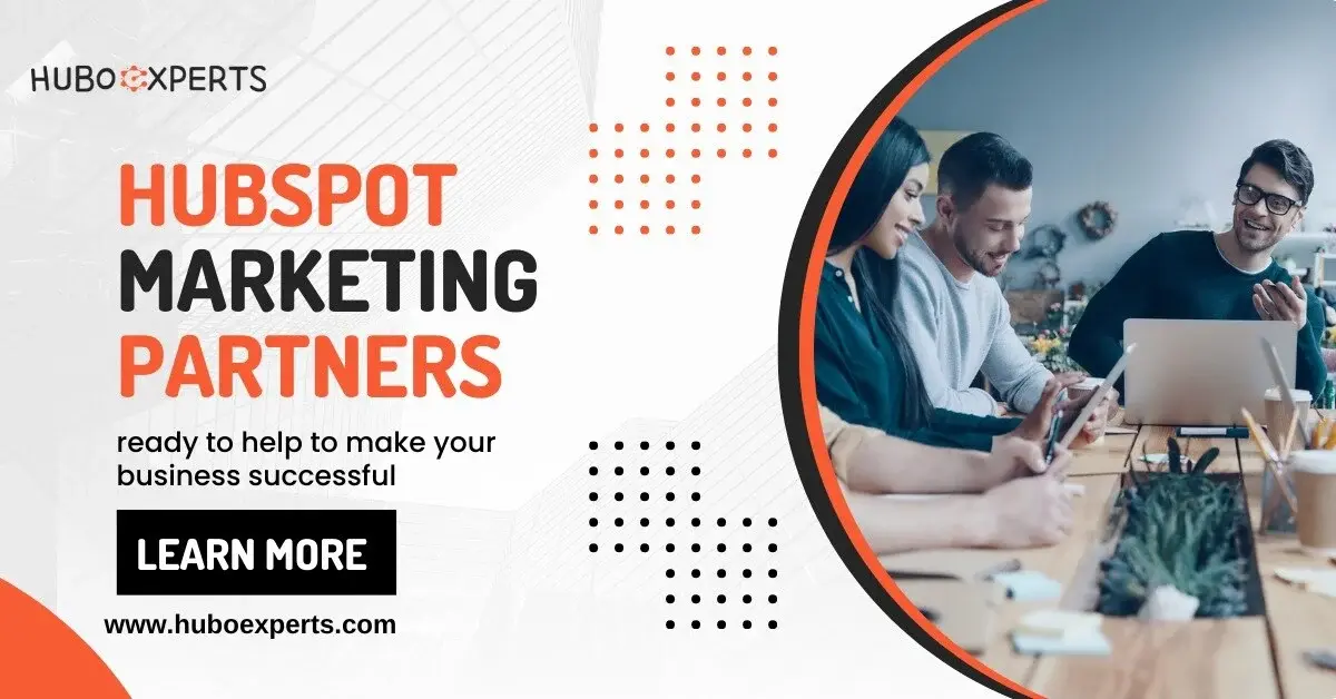 Elevate Your Business with the Power of HubSpot Marketing Partners
