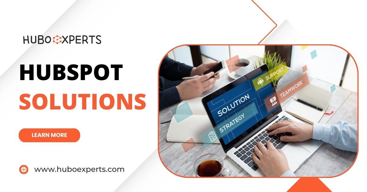 How HubSpot Solutions Can Revolutionize Your Marketing Strategy